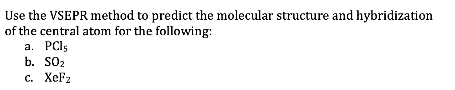 Solved Use the VSEPR method to predict the molecular | Chegg.com