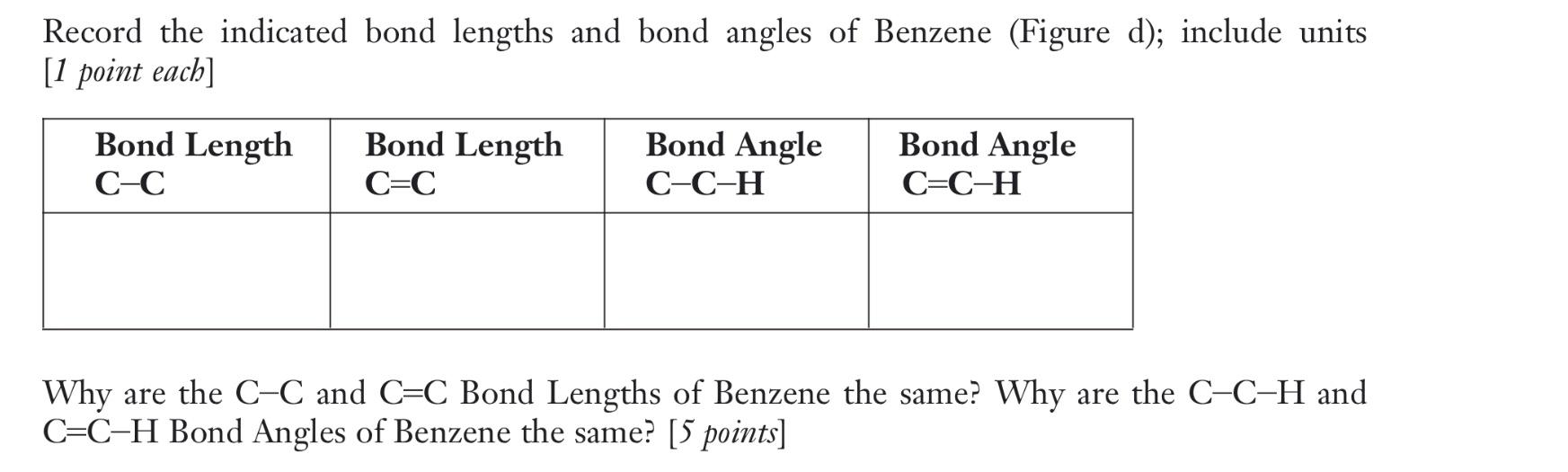Solved Record the indicated bond lengths and bond angles of | Chegg.com
