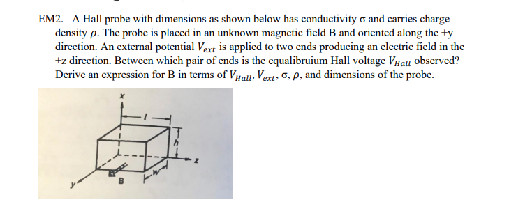 Solved EM2. A Hall probe with dimensions as shown below has | Chegg.com