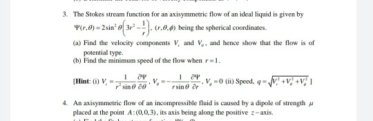 Solved 3. The Stokes stream function for an axisymmetric | Chegg.com