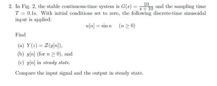 Solved = 2. In Fig. 2, the stable continuous-time system is | Chegg.com