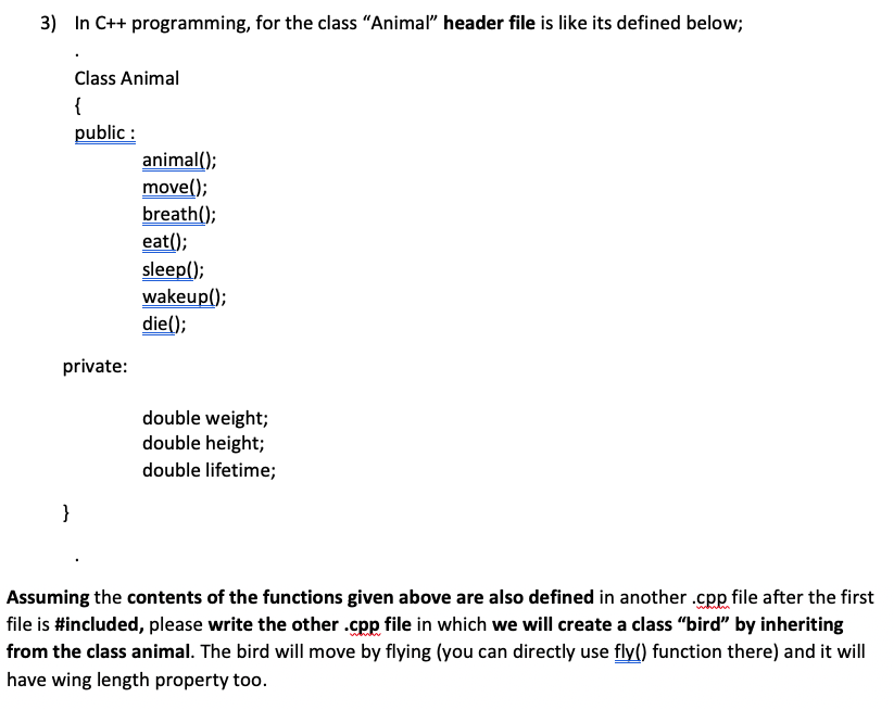 Solved 3) In C++ programming, for the class “Animal” header | Chegg.com