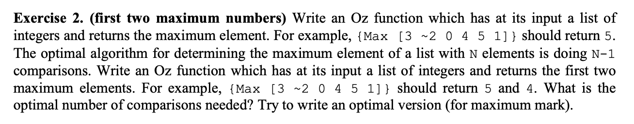 Solved Exercise 2. (first two maximum numbers) Write an Oz | Chegg.com Solved Exercise 2. (first two maximum numbers) Write an Oz | Chegg.com