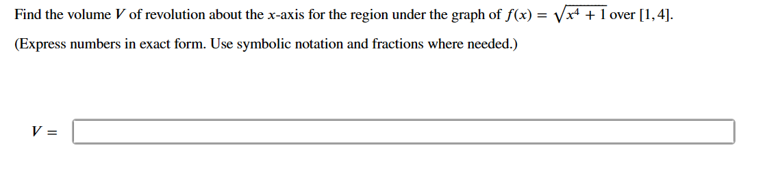 Solved Find the volume V of revolution about the x-axis for | Chegg.com