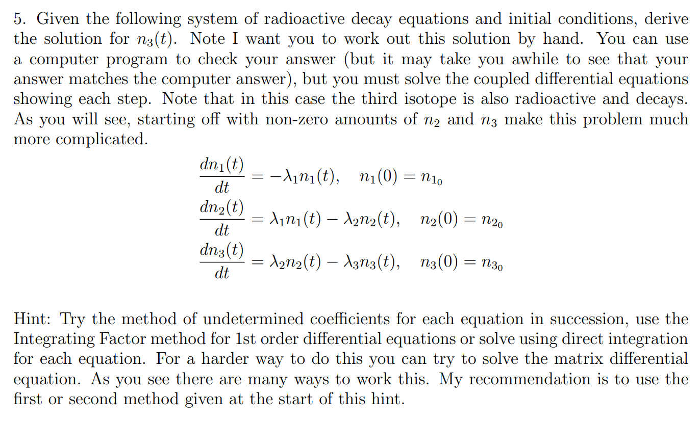 Solved 5. Given the following system of radioactive decay | Chegg.com
