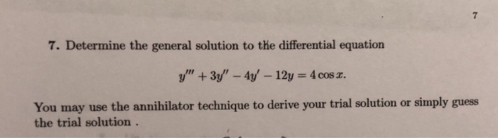 Solved 7 7. Determine the general solution to the | Chegg.com