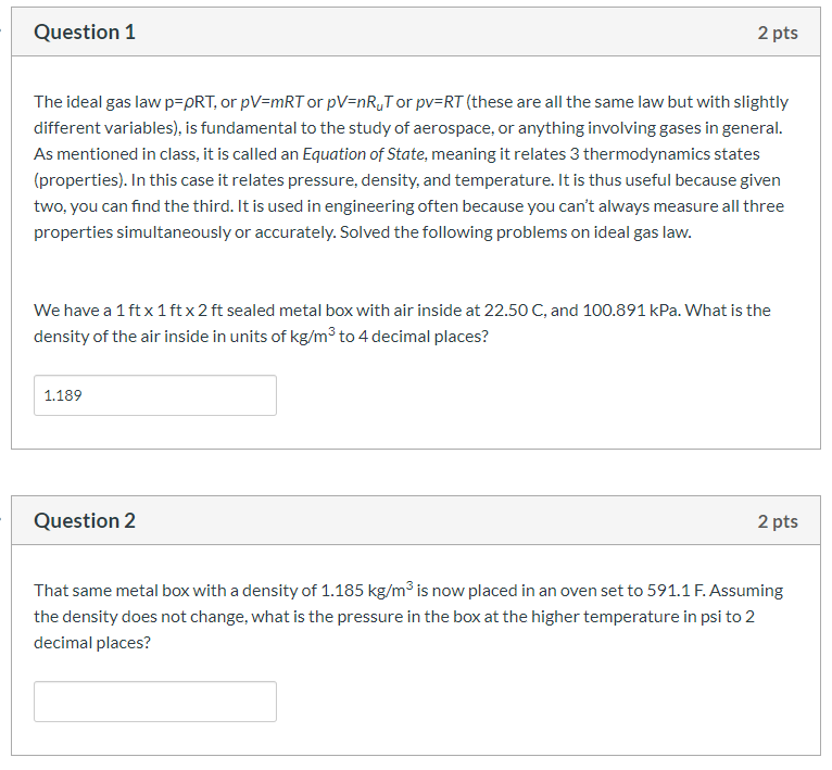 Solved Question 1 2 pts The ideal gas law p=pRT, or pV=nRT | Chegg.com