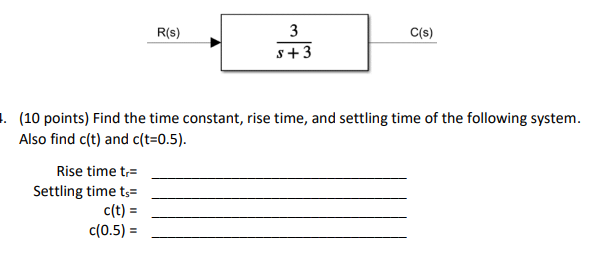 Solved 10 points) Find the time constant, rise time, and | Chegg.com