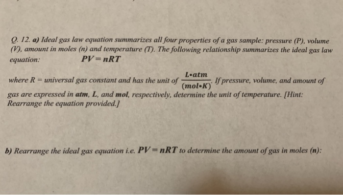 Solved Q. 12. a) Ideal gas law equation summarizes all four | Chegg.com
