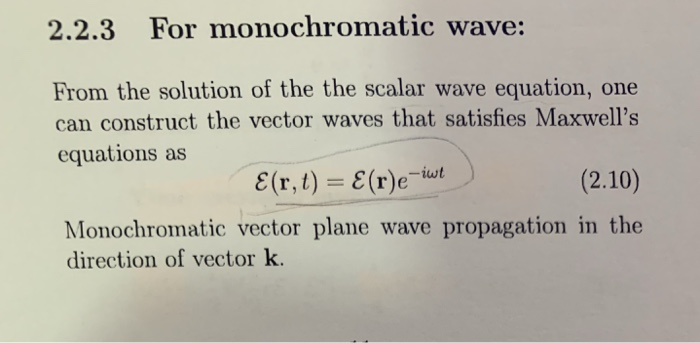 Solved 2.2.3 For monochromatic wave: From the solution of | Chegg.com
