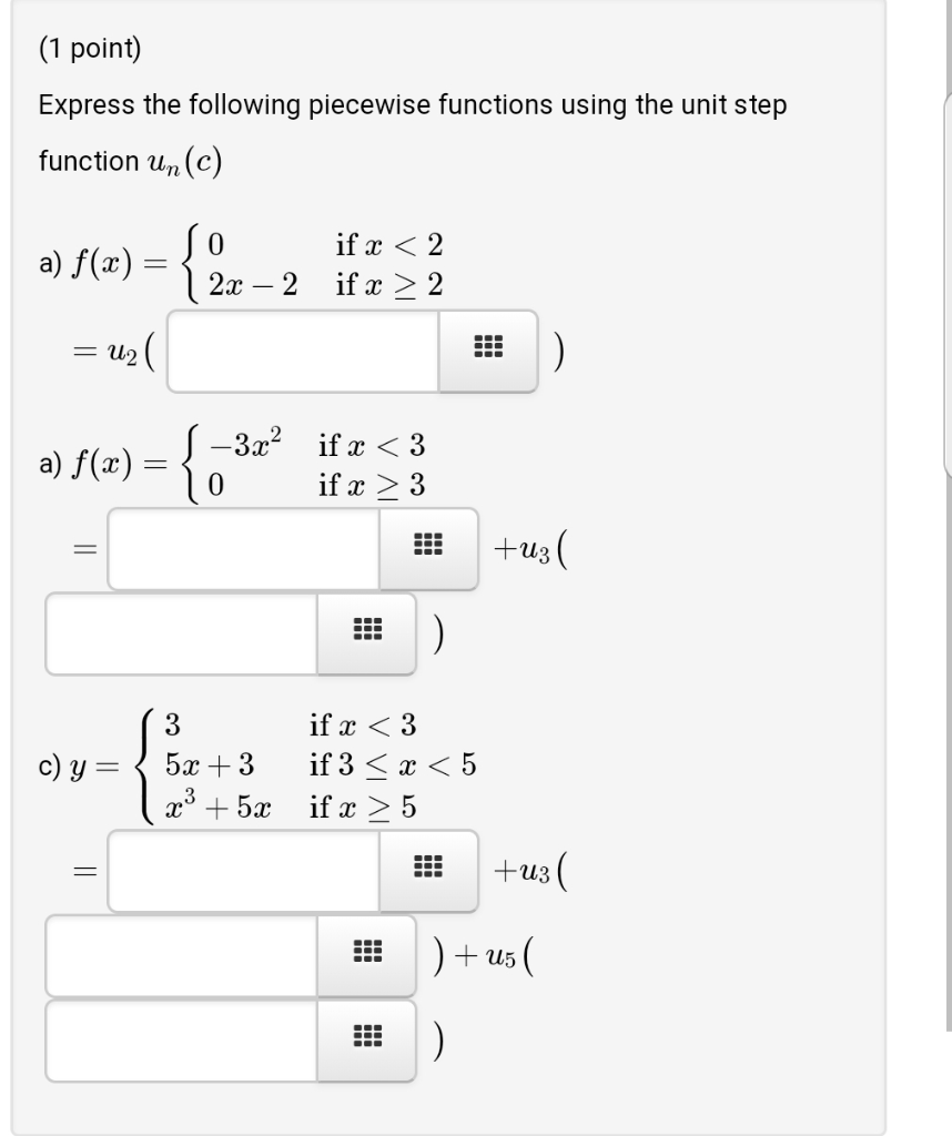 Solved (1 point) Express the following piecewise functions | Chegg.com