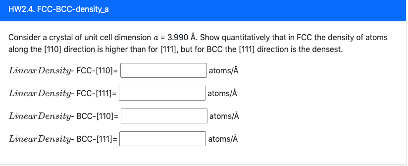 Solved HW2.4. FCC-BCC-density_a Consider a crystal of unit | Chegg.com