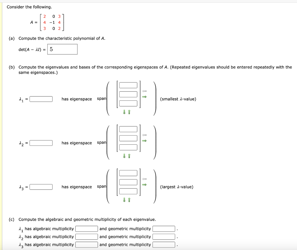 Solved Consider the following. 03 A = 2 4 3 -1 4 02 (a) | Chegg.com