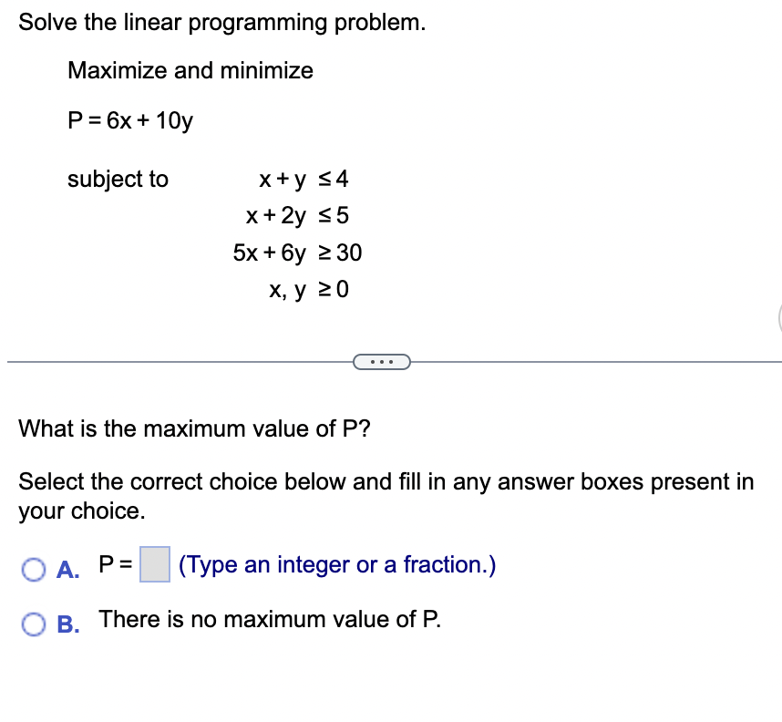 Solved Solve the linear programming problem. Maximize and | Chegg.com