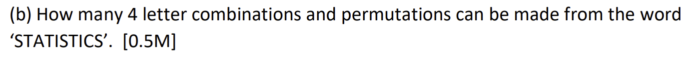 Solved (b) How many 4 letter combinations and permutations | Chegg.com