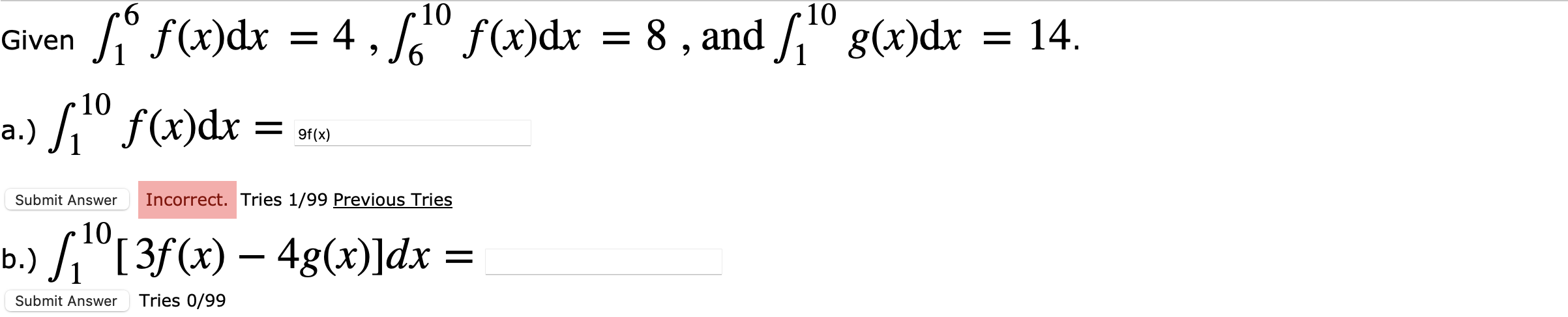 Solved Siven ∫16f(x)dx=4,∫610f(x)dx=8, and ∫110g(x)dx=14 | Chegg.com