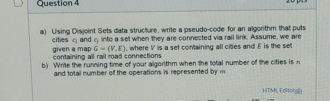 Solved Question 4 a) Using Disjoint Sets data structure, | Chegg.com
