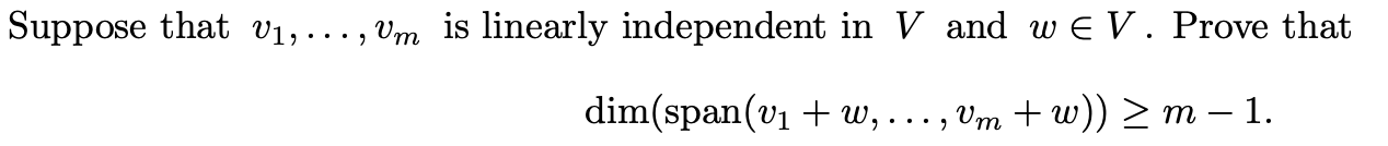 Solved Suppose that v1,…,vm is linearly independent in V and | Chegg.com