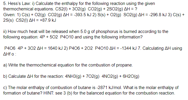 Solved 5. Hess's Law: i) Calculate the enthalpy for the | Chegg.com