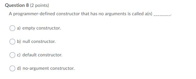 Solved Question 8 (2 points) A programmer-defined | Chegg.com