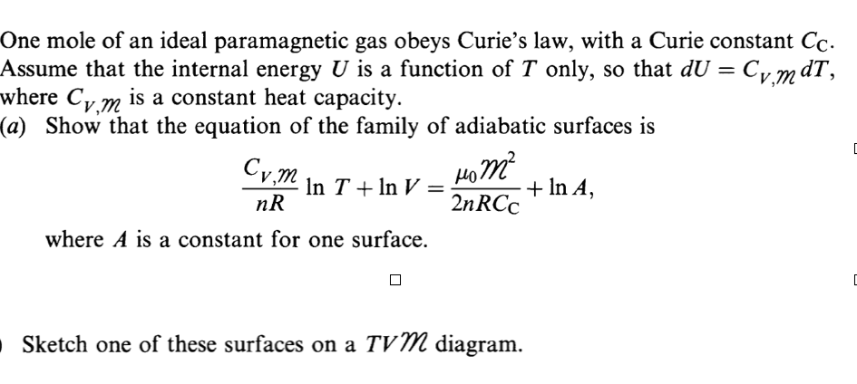 One mole of an ideal paramagnetic gas obeys Curie's | Chegg.com