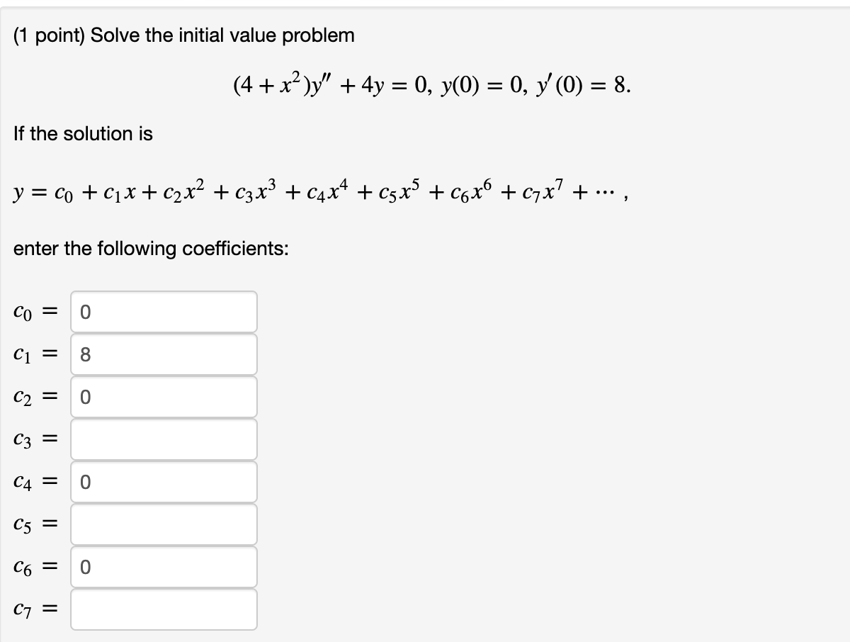 Solved (1 point) Solve the initial value problem | Chegg.com