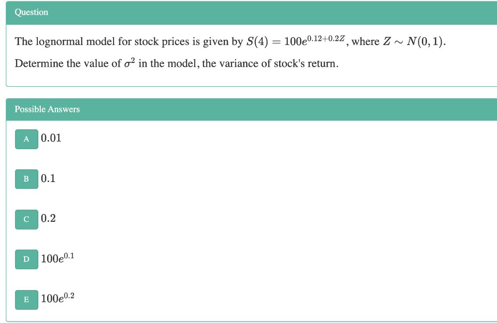 The lognormal model for stock prices is given by | Chegg.com