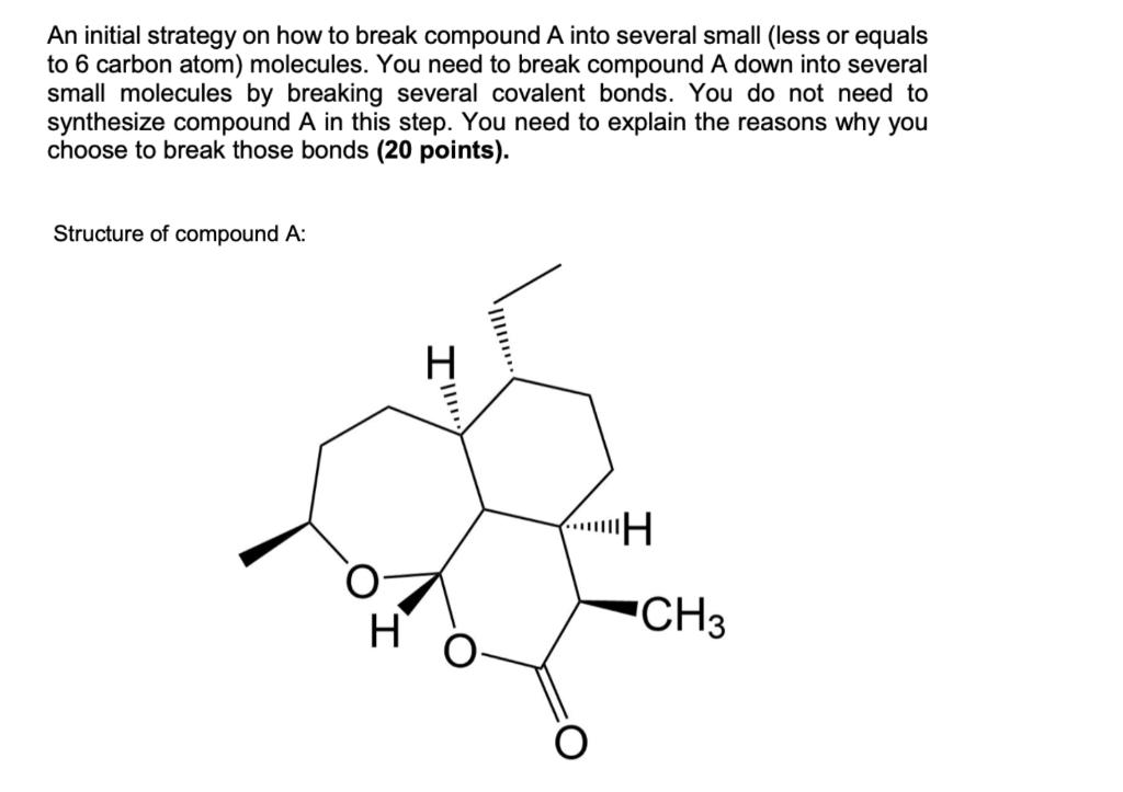 Solved An initial strategy on how to break compound A into | Chegg.com