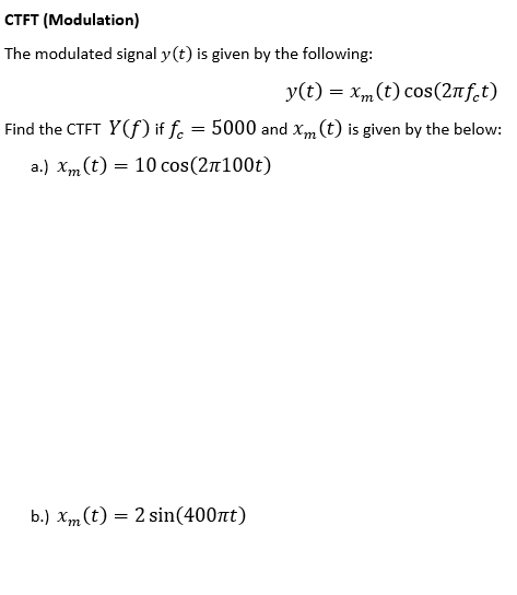 Solved The modulated signal y(t) is given by the following: | Chegg.com