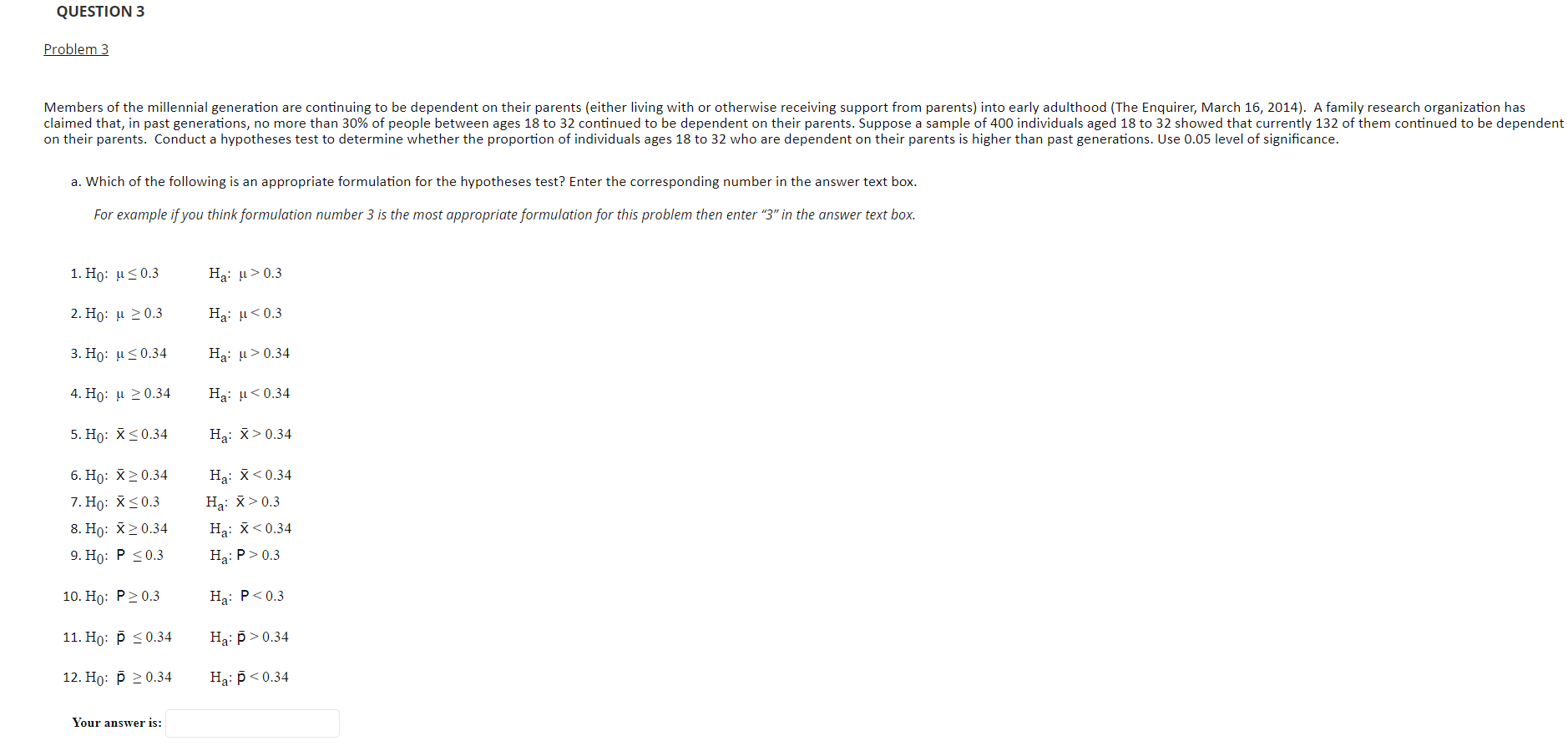 Solved QUESTION 3 Problem 3 Members of the millennial | Chegg.com