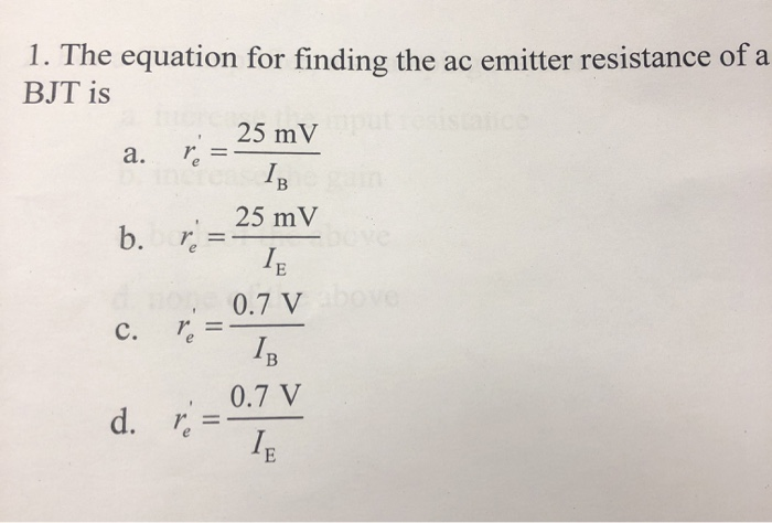 Solved 1. The equation for finding the ac emitter resistance | Chegg.com
