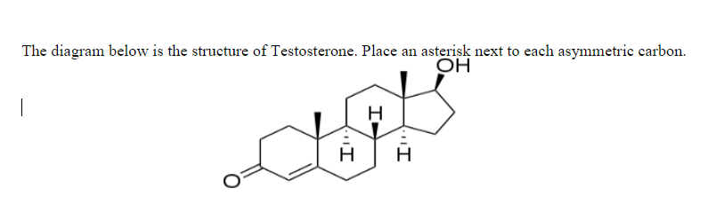 Solved The diagram below is the structure of Testosterone. | Chegg.com