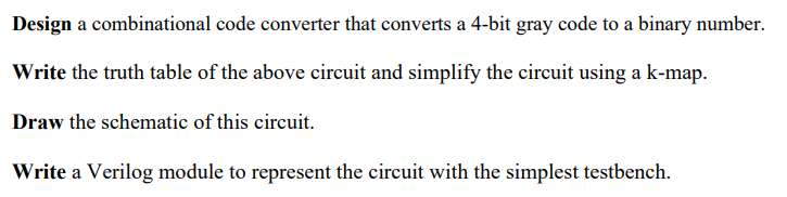Solved Design a combinational code converter that converts a | Chegg.com