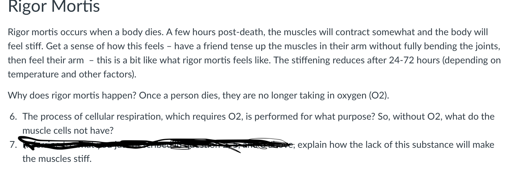 Solved Rigor mortis occurs when a body dies. A few hours | Chegg.com