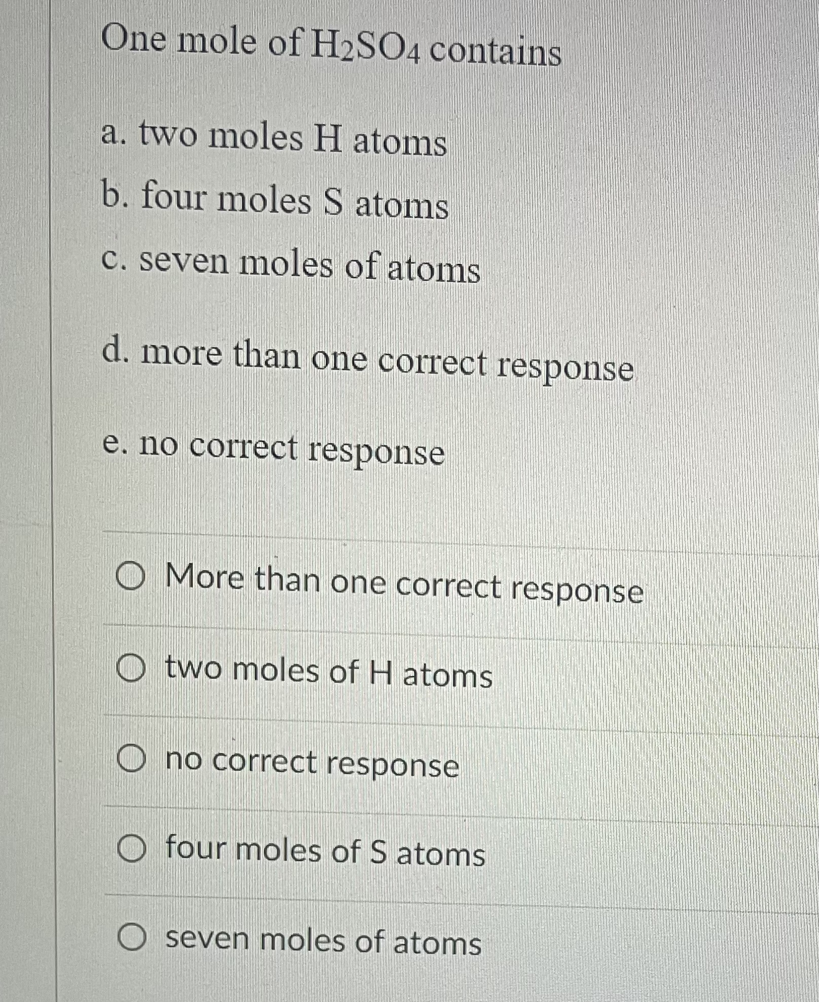 Solved One mole of H2SO4 contains a. two moles H atoms b. | Chegg.com