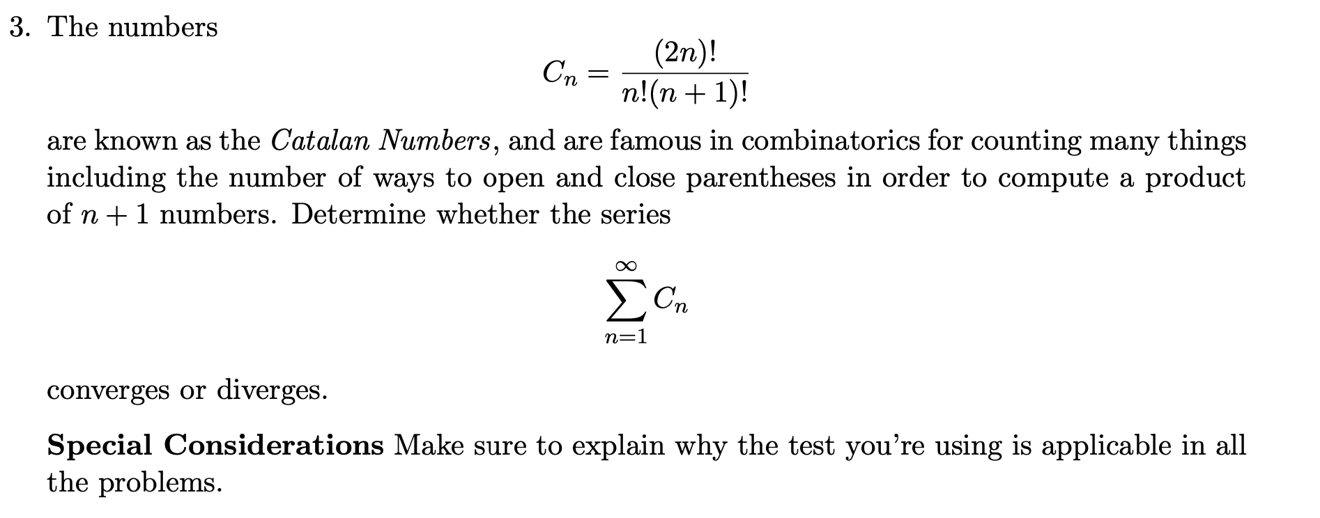 Solved 3. The numbers (2n)! Cn n!(n + 1)! are known as the | Chegg.com