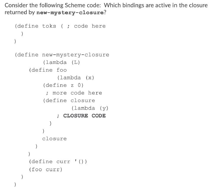 Consider the following Scheme code: Which bindings | Chegg.com