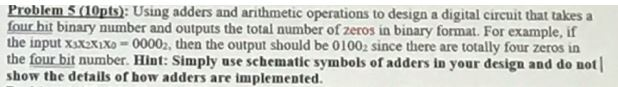 Solved Problem 5 (10pts): Using adders and arithmetic | Chegg.com