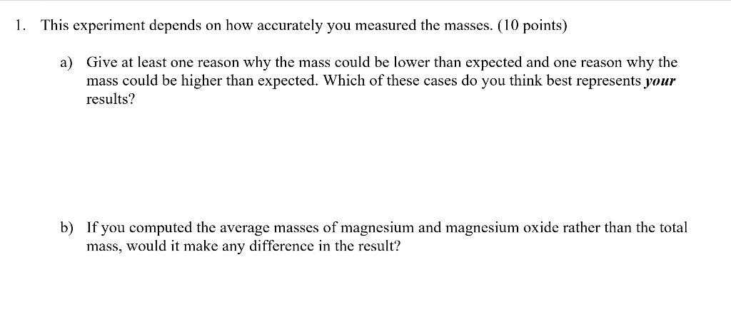 Solved This experiment depends on how accurately you | Chegg.com