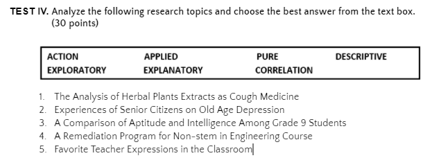 Solved TEST IV. Analyze the following research topics and | Chegg.com