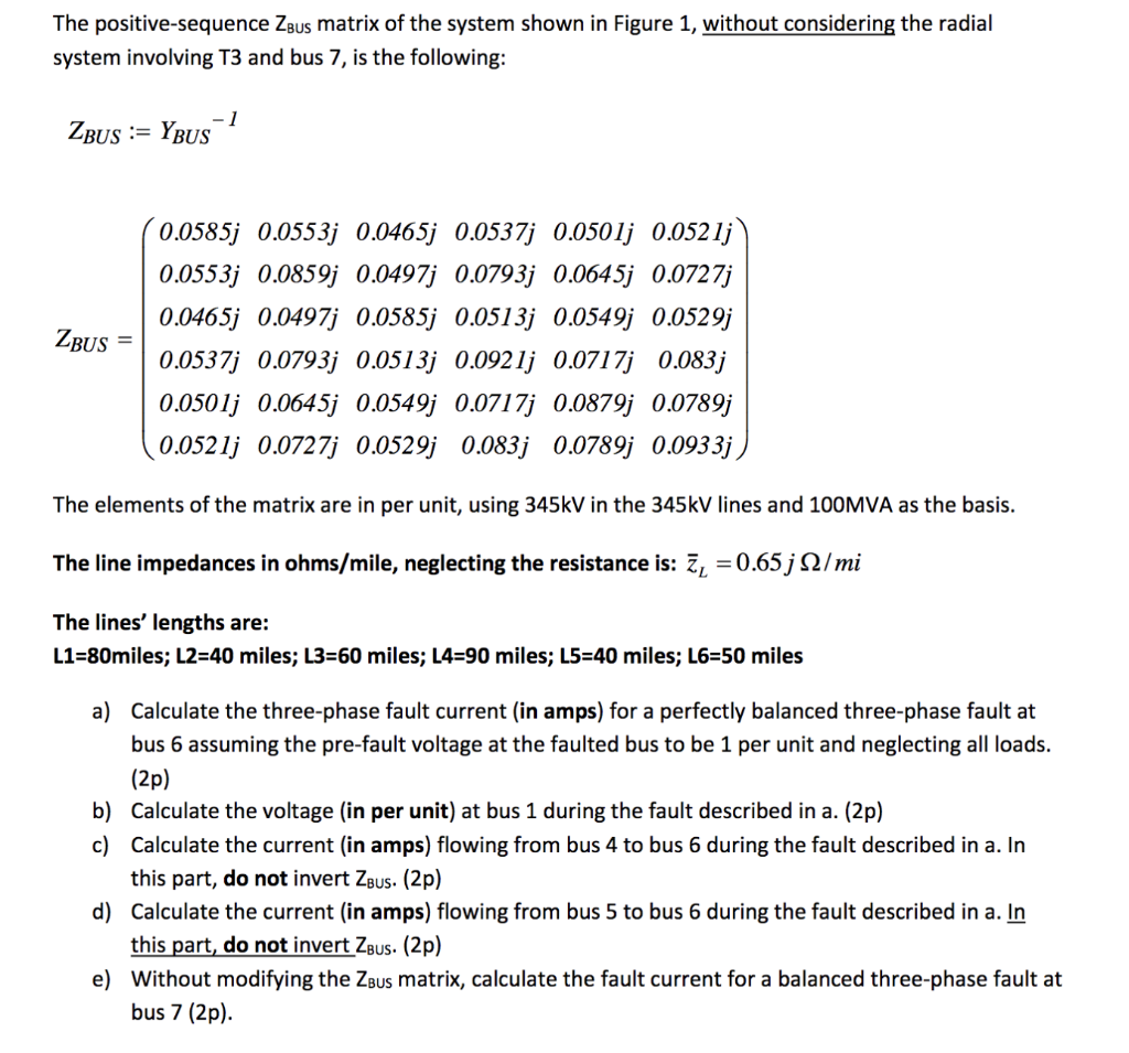 The positive-sequence Zbus matrix of the system shown | Chegg.com