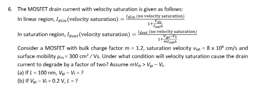 High Quality SOLUTION The MOSFET drain current with velocity saturation ...