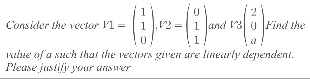 Solved Consider the vector V1=⎝⎛110⎠⎞,V2=⎝⎛011⎠⎞ and | Chegg.com