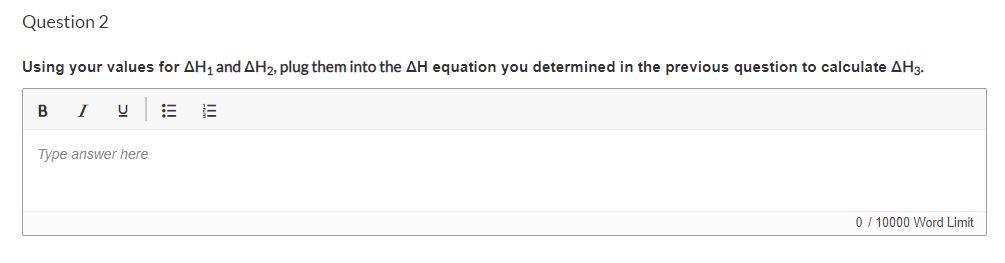 Solved Question 2 Using your values for ΔH1 and ΔH2, plug | Chegg.com