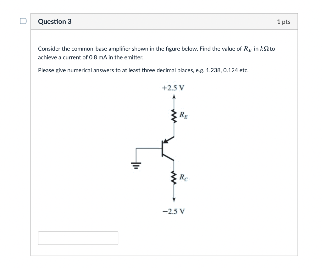Solved Question 3 1 pts Consider the common-base amplifier | Chegg.com