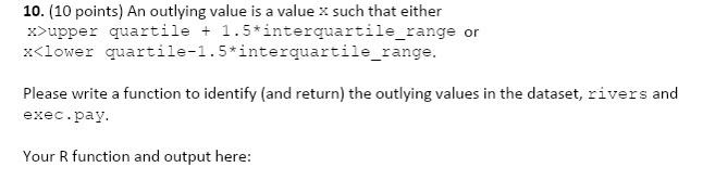 Solved 10. (10 points) An outlying value is a value x such | Chegg.com