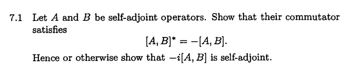 Solved 7 1 ﻿let A And B ﻿be Self Adjoint Operators Show