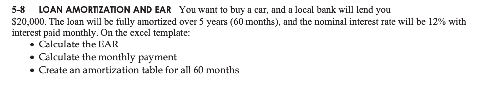 Solved 5-8 LOAN AMORTIZATION AND EAR You want to buy a car, | Chegg.com