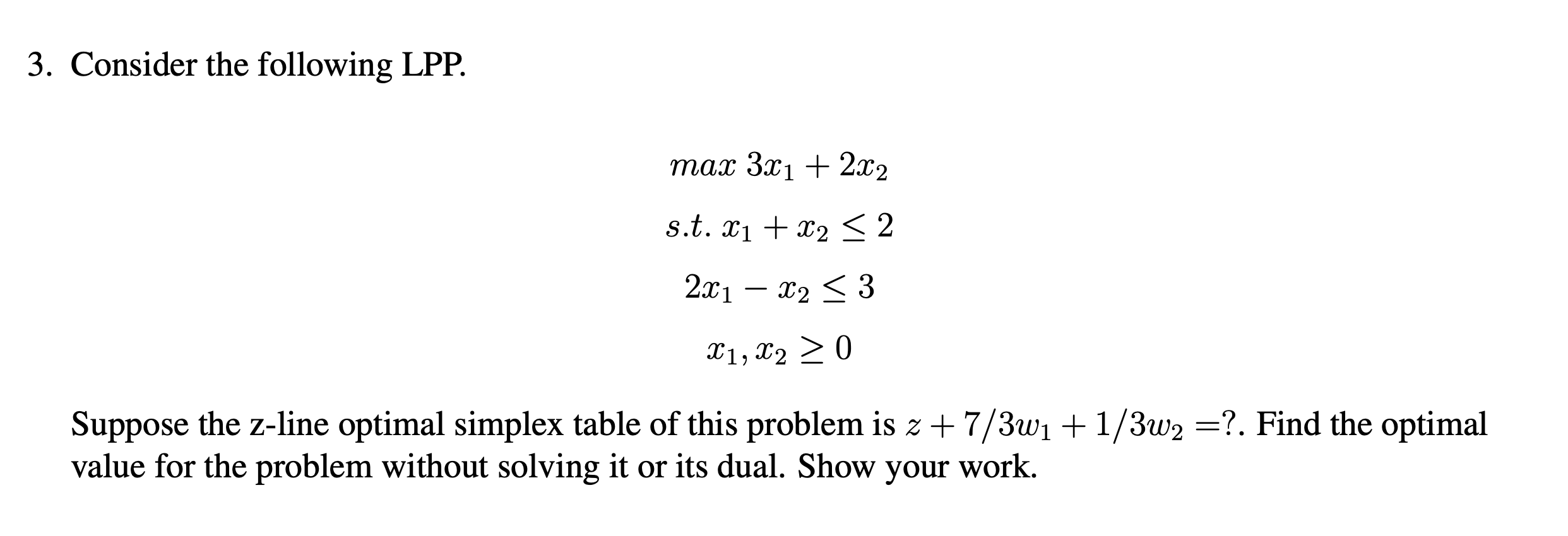 Solved 3. Consider the following LPP. max 3x1 + 232 s.t. X1 | Chegg.com