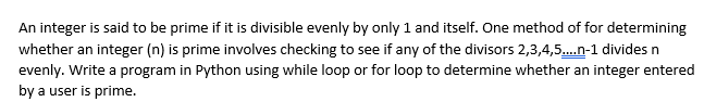 Solved An integer is said to be prime if it is divisible | Chegg.com